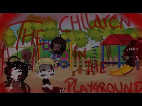 || The Children In The Playground || Gacha horror story || - YouTube