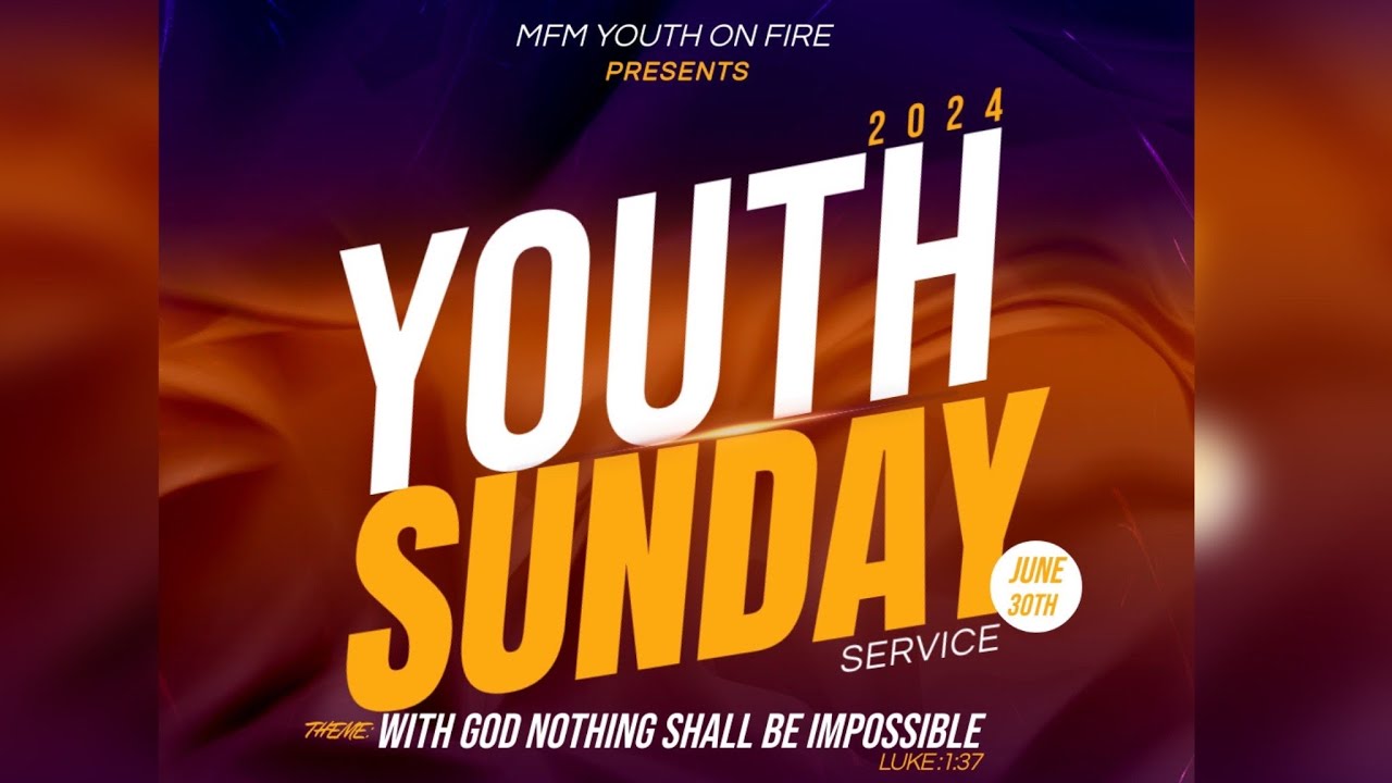 YOUTH SUNDAY SERVICE | JUNE 30TH, 2024 MFM REVIVAL CHAPEL USA - YouTube