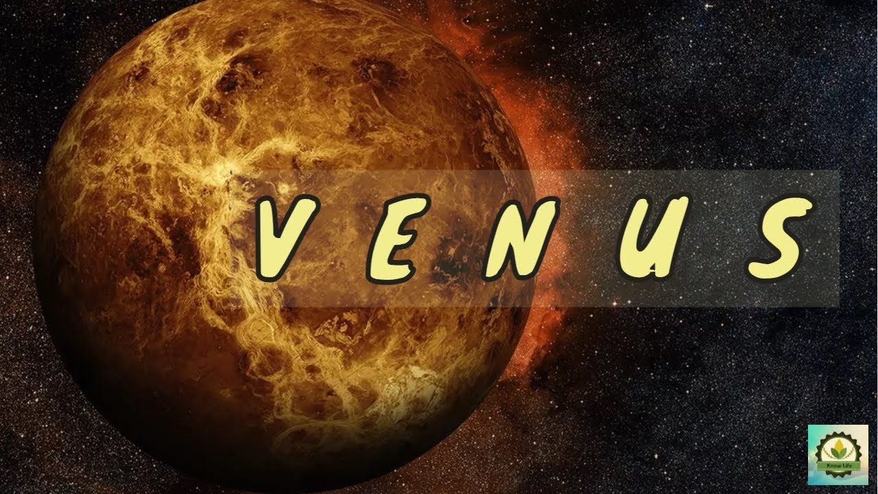 Venus | Brightest Planet | Facts about Venus | Know Life - YouTube