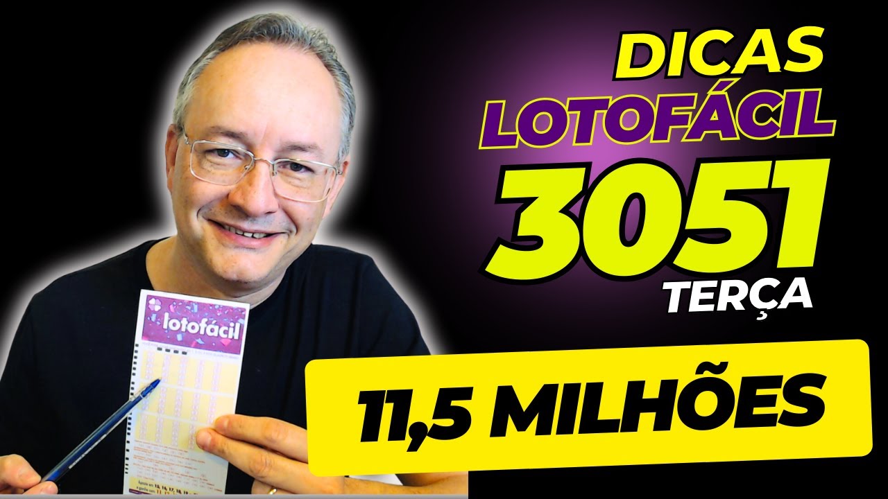 11,5 Milhões | Dicas Lotofácil Concurso 3051 | No Papel as 20 Mais ...