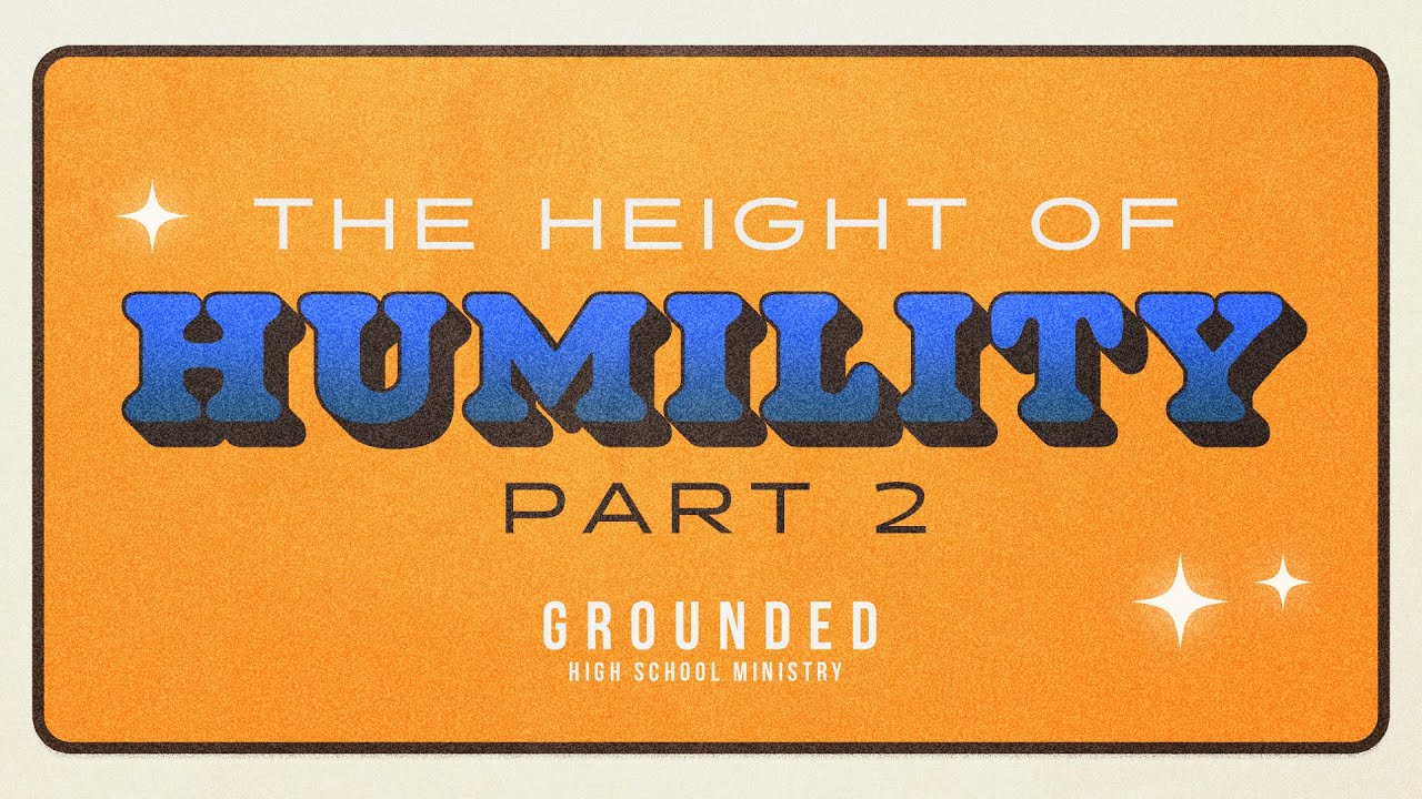 High School | The Height of Humility - Part 2 (Philippians 2:5-11) | Joel Pickett - YouTube