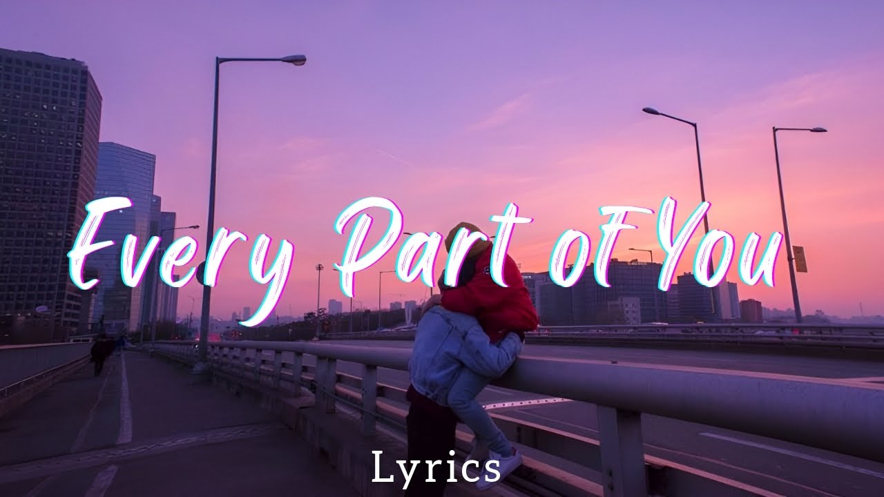 Every Part of You – Heartfelt Love Song | Lyrics Video | The Looplab ...