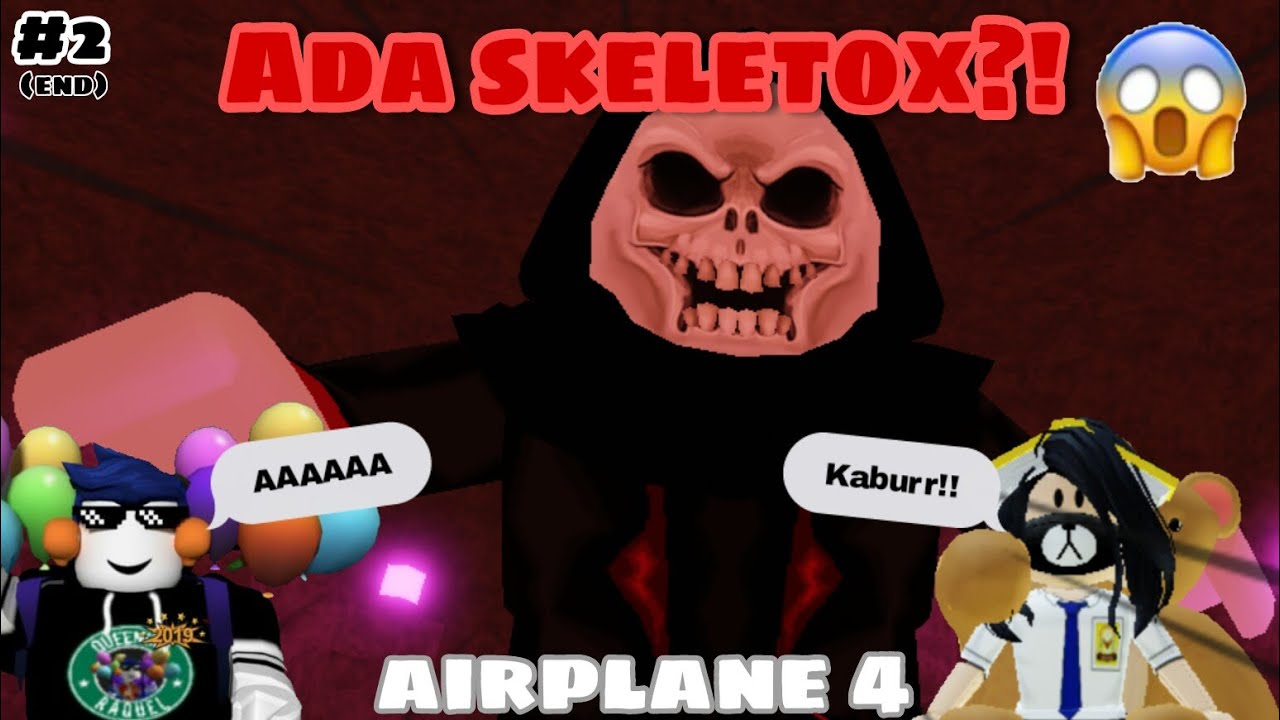 gk jadi naik pesawat ada skeletox?! | AirPlane 4 Roblox | - YouTube