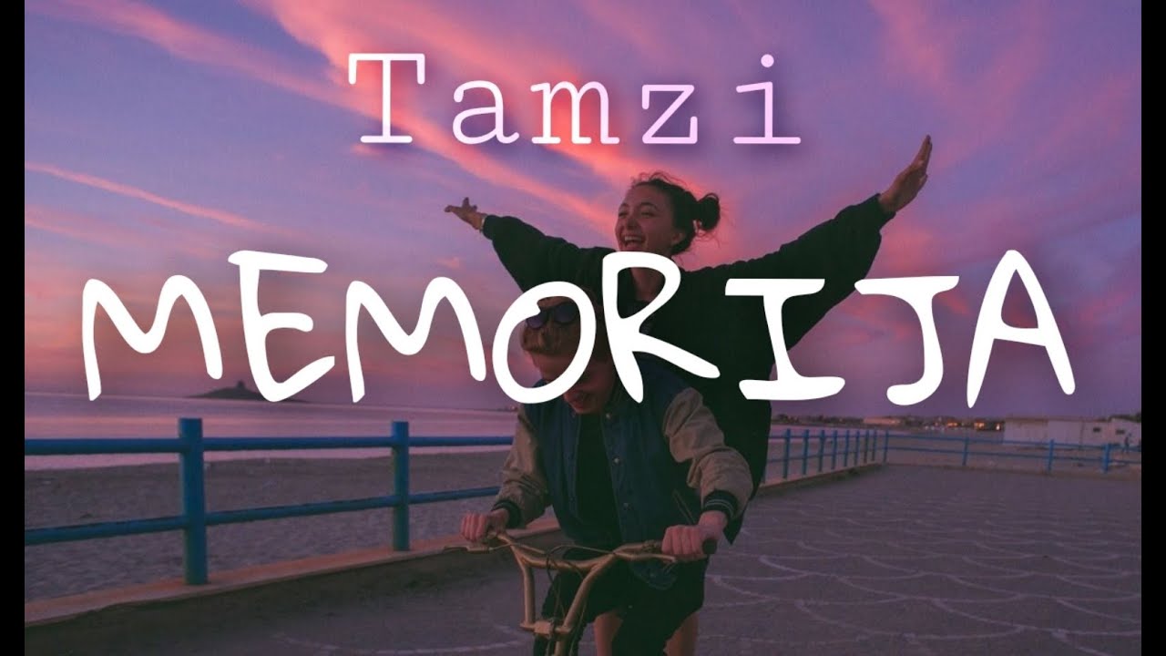 Tamzi - MEMORIJA (Official Lyrics Video) - YouTube