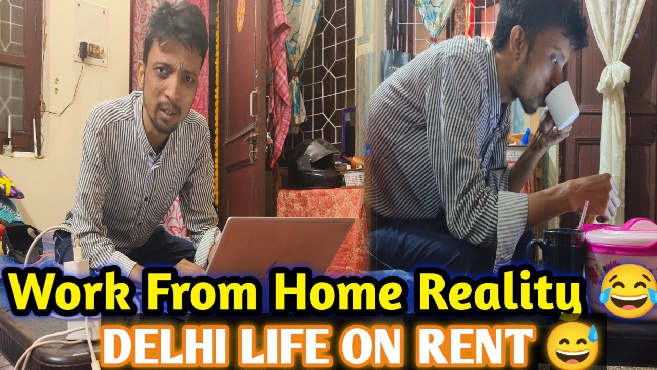 Work From Home Reality 😂 | Delhi Life on Rent | Funny & Real Day with ...