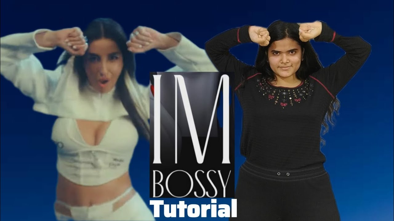 I' m Bossy | Dance Tutorial | #norafatehi #imbossy #dancevideo # ...