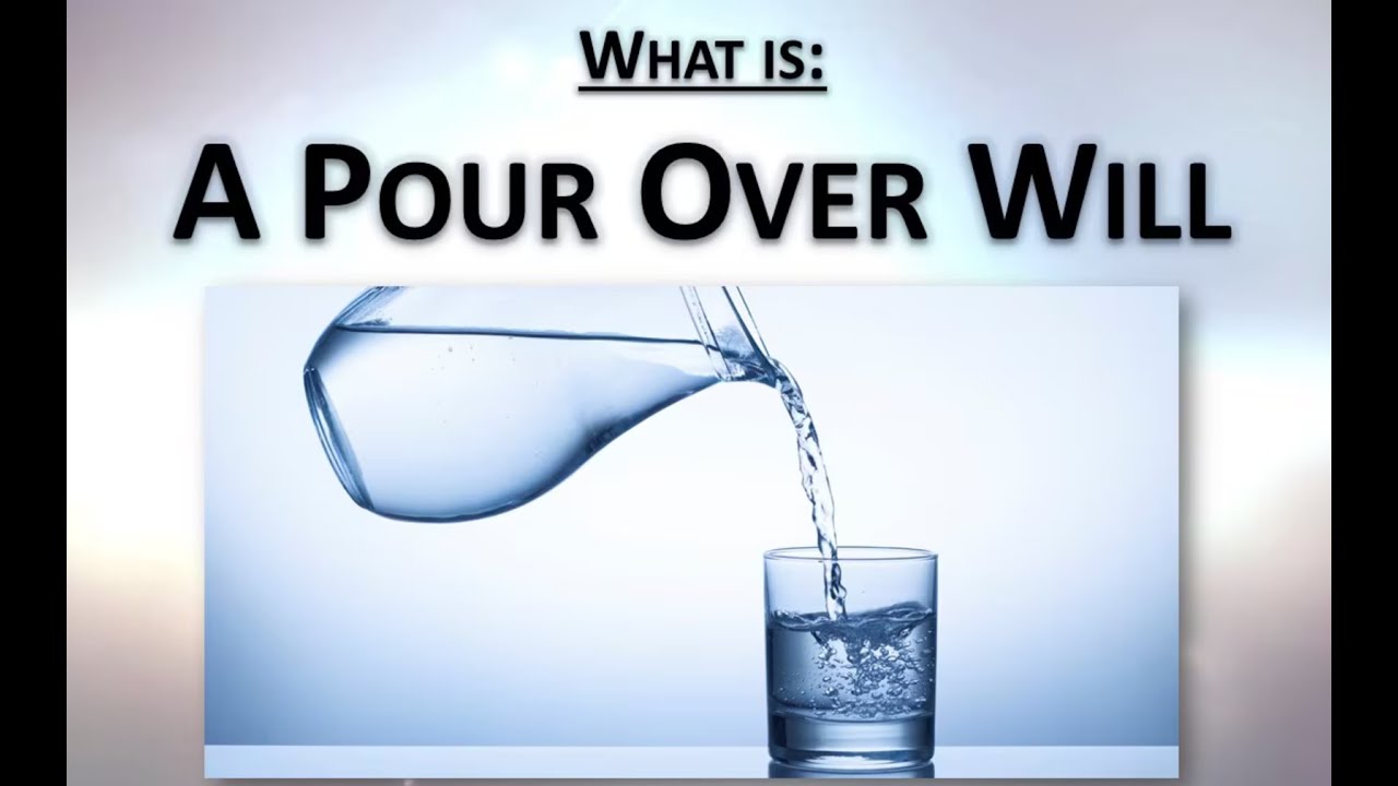 What is a Pour Over Will? - YouTube