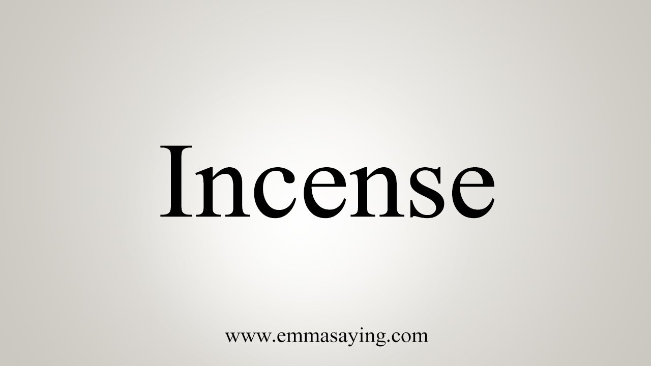 How To Say Incense - YouTube