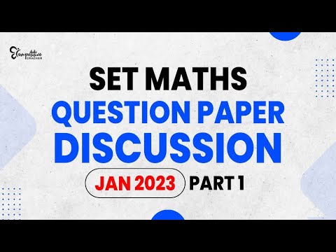 SET MATHS - QUESTION PAPER DISCUSSION | PART - 1 - YouTube