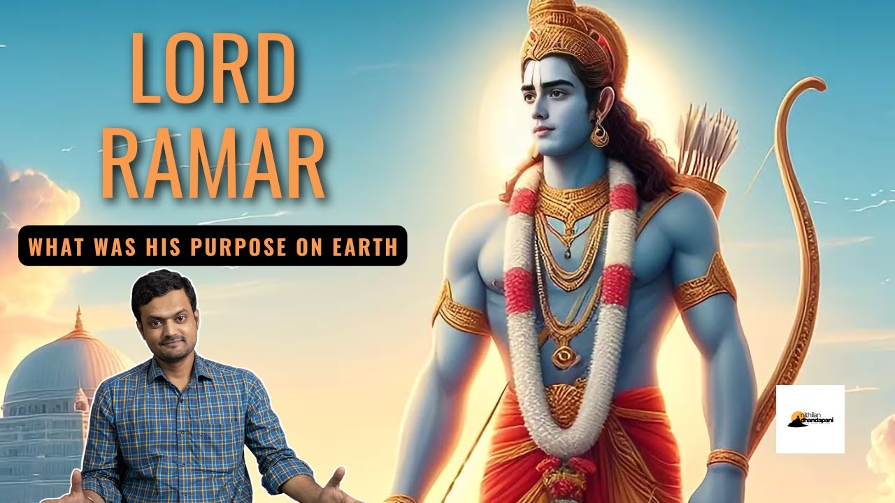 What is the purpose of Ramar to take birth on Earth | Nithilan ...