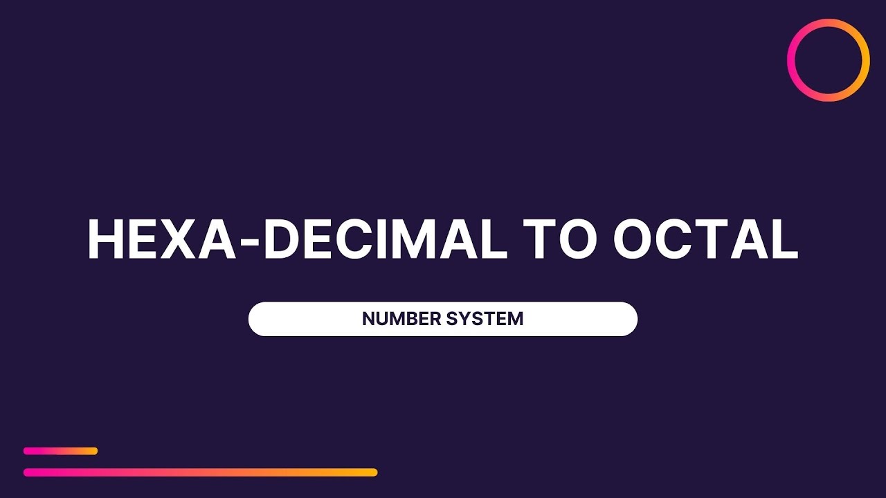 Hexa Decimal To Octal Number System | by krishan Sir | Topic : Number ...