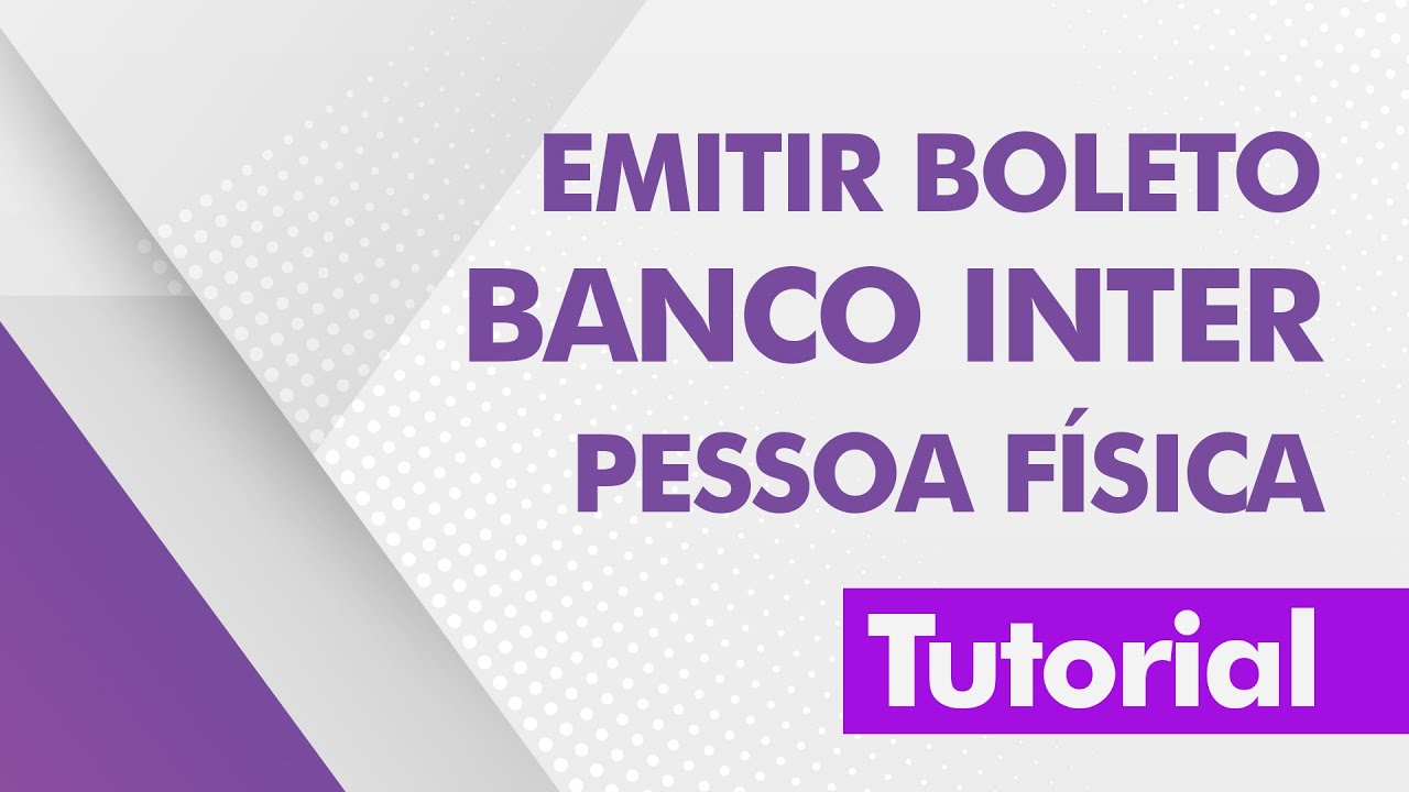 COMO EMITIR BOLETO INTER PESSOA FISICA #BANCO INTER - YouTube