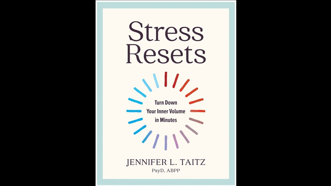 Open Mind Event "Stress Resets" with Jennifer L. Taitz, PsyD, ABPP and ...