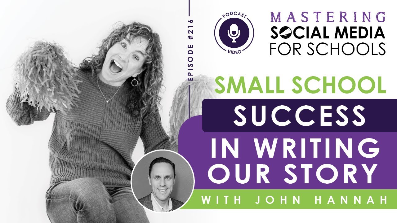 Small School Success in Writing Our Story with John Hannah - YouTube