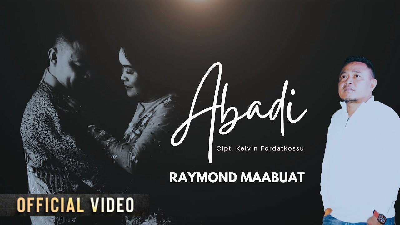 Abadi - Raymond Maabuat (Official Music Video) - YouTube