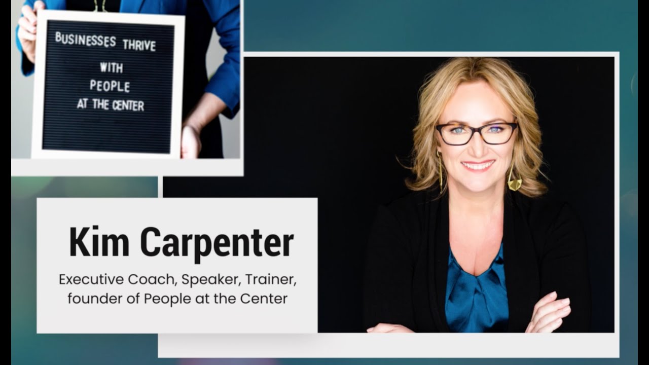 Kim Carpenter - Founder of People at the Center - Sizzle Reel - YouTube