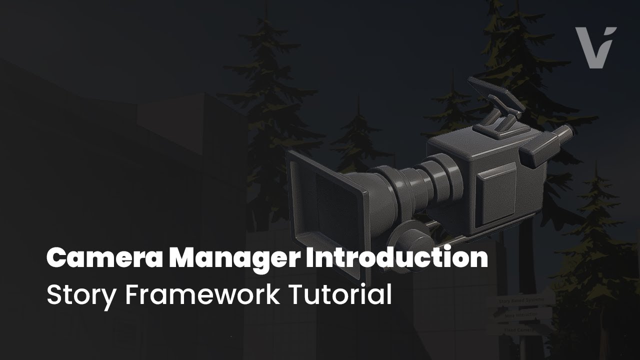 Camera Manager Introduction - (Story Framework Tutorial) - YouTube