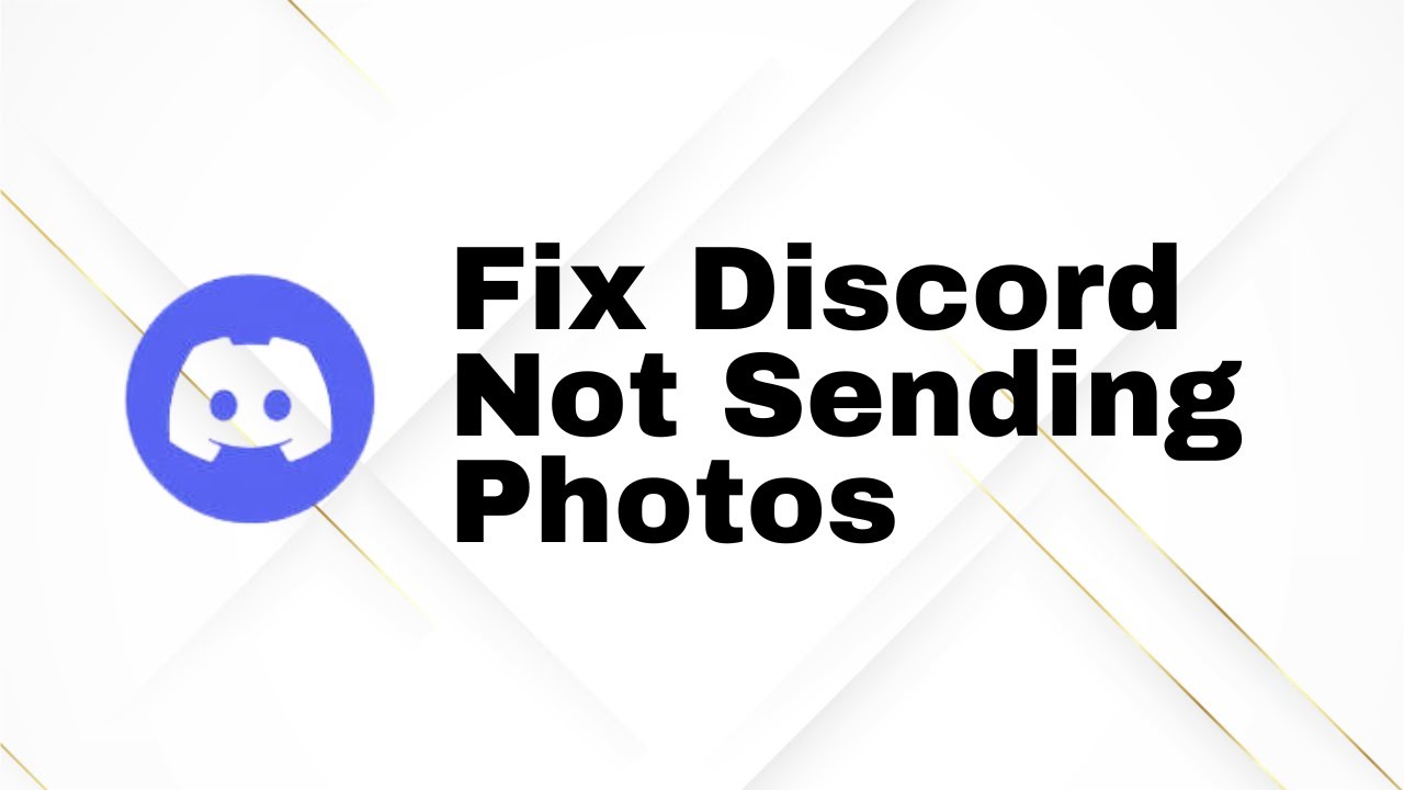 How to Fix Discord Not Sending Photos | Easy Solutions for Can't Send ...