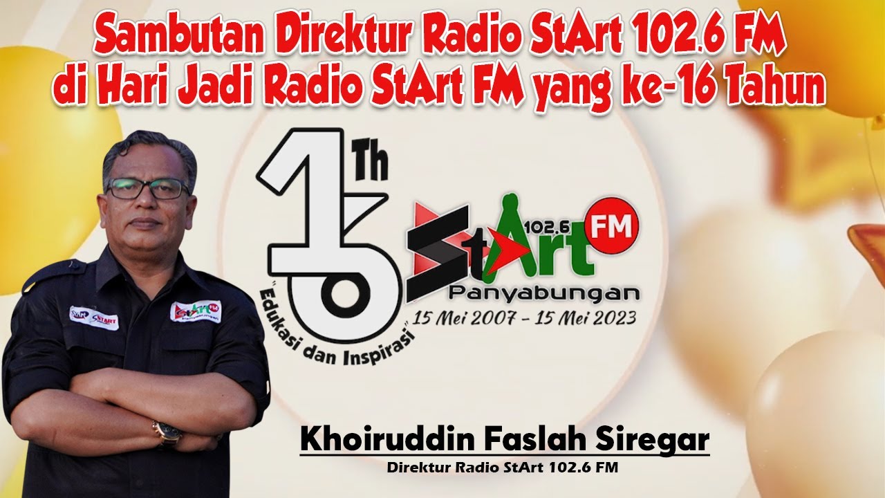 Sambutan Direktur Radio StArt 102.6 FM di Hari Jadi Radio StArt FM yang ke-16 Tahun - YouTube