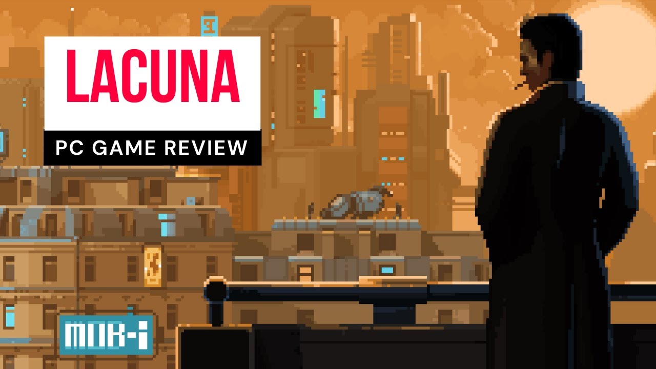 Lacuna Review: I felt like an actual detective in this cyberpunk game ...