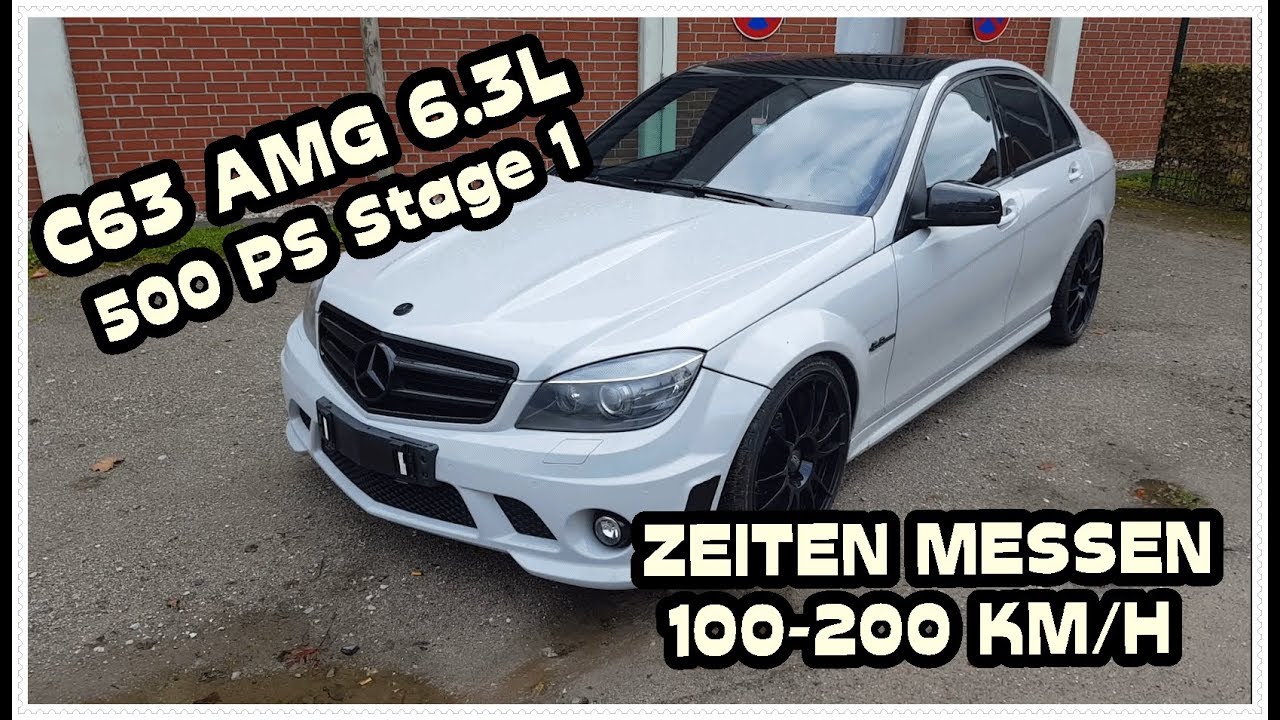 C63 AMG W204 6.2L 500 PS - Zeiten Messen 100-200 | Watt hasse, Watt ...
