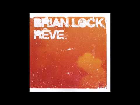 Brian Lock – Rêve (2007, CDr) - Discogs