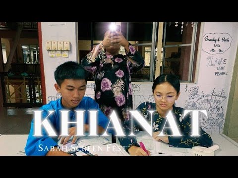 KHIANAT | FILEM PENDEK SABAH SCREEN FEST 2023 (SSF2023) | MRSM KOTA ...