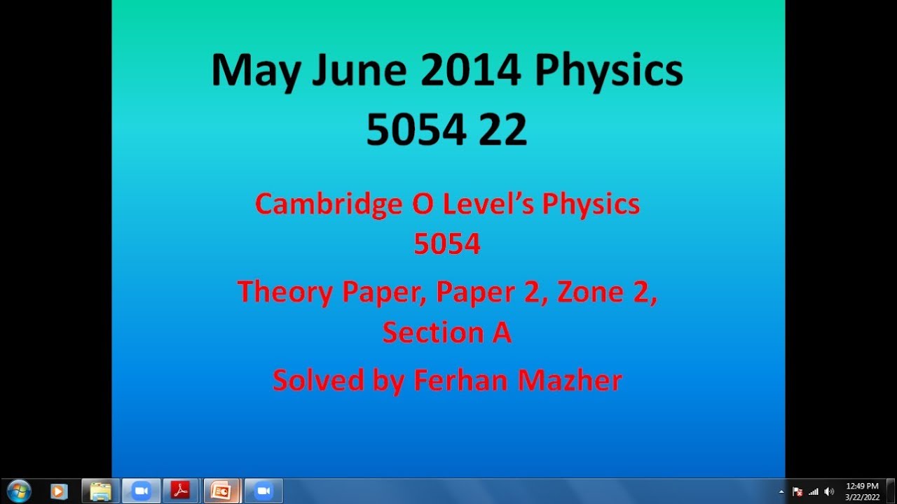 May June 2014 Physics 5054 22, Section A, Solved by Ferhan Mazher, # ...