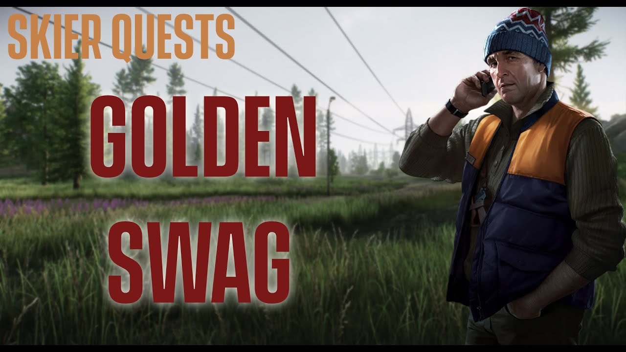 GOLDEN SWAG - Skier - Escape From Tarkov EFT Quest / Task | BE/NL - YouTube