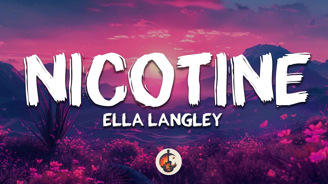 Ella Langley - nicotine (Lyrics) - YouTube