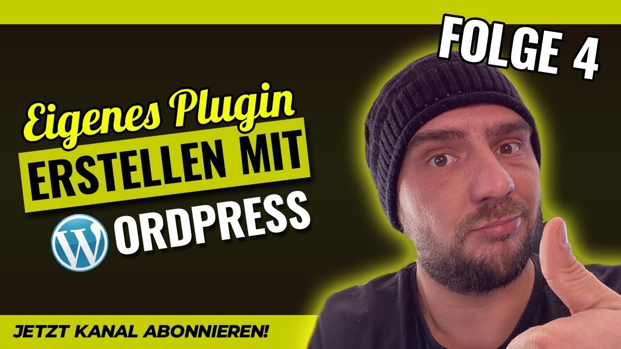 EINFACHES Wordpress Plugin Coding Tutorial für ABSOLUTE Anfänger 🚀 (deutsch) Folge 4/5 - YouTube