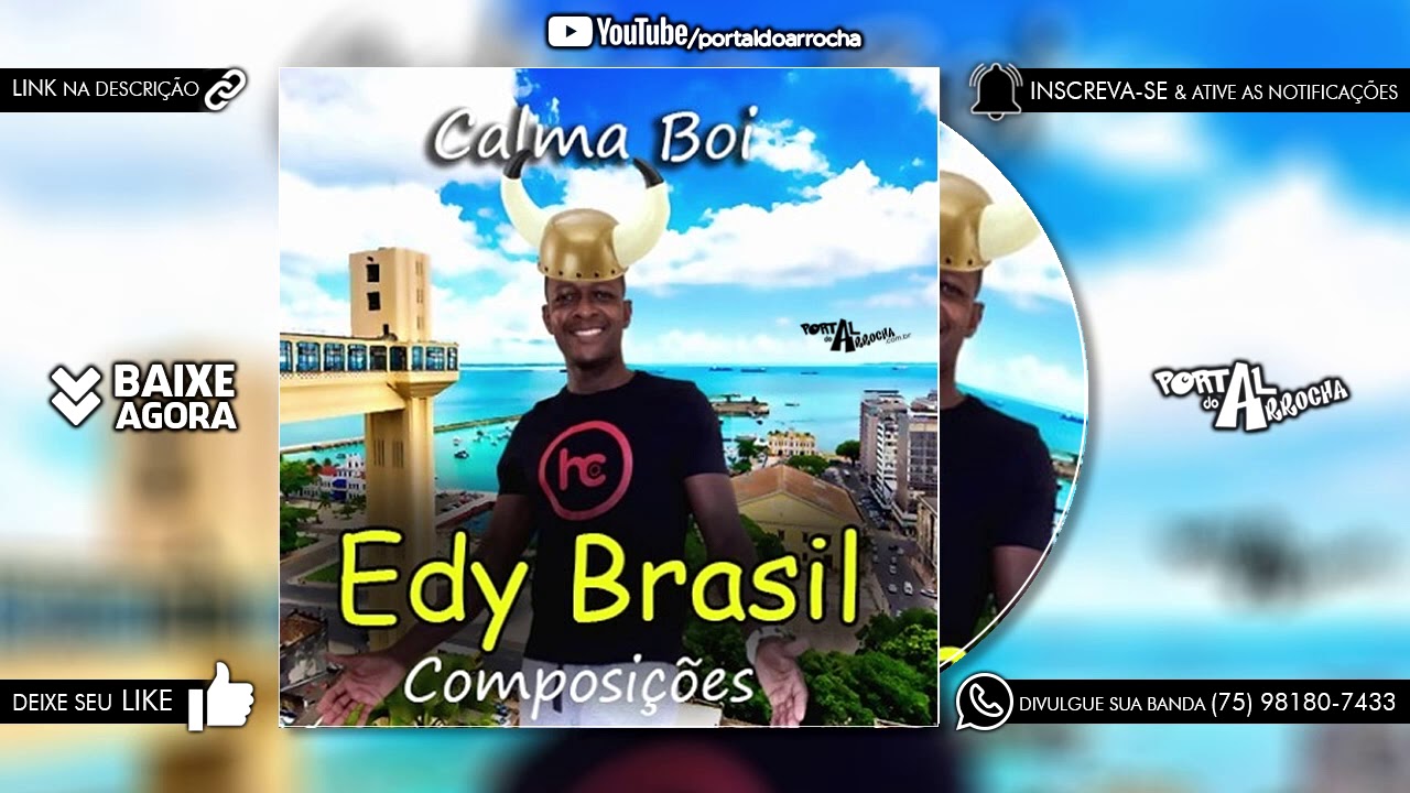 EDY BRASIL - Calma boi #portaldoarrocha - YouTube