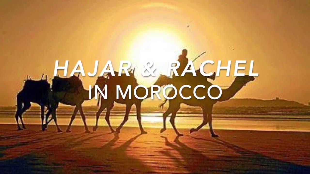 Travel Vlog: MOROCO //Hajar & Rachel - YouTube