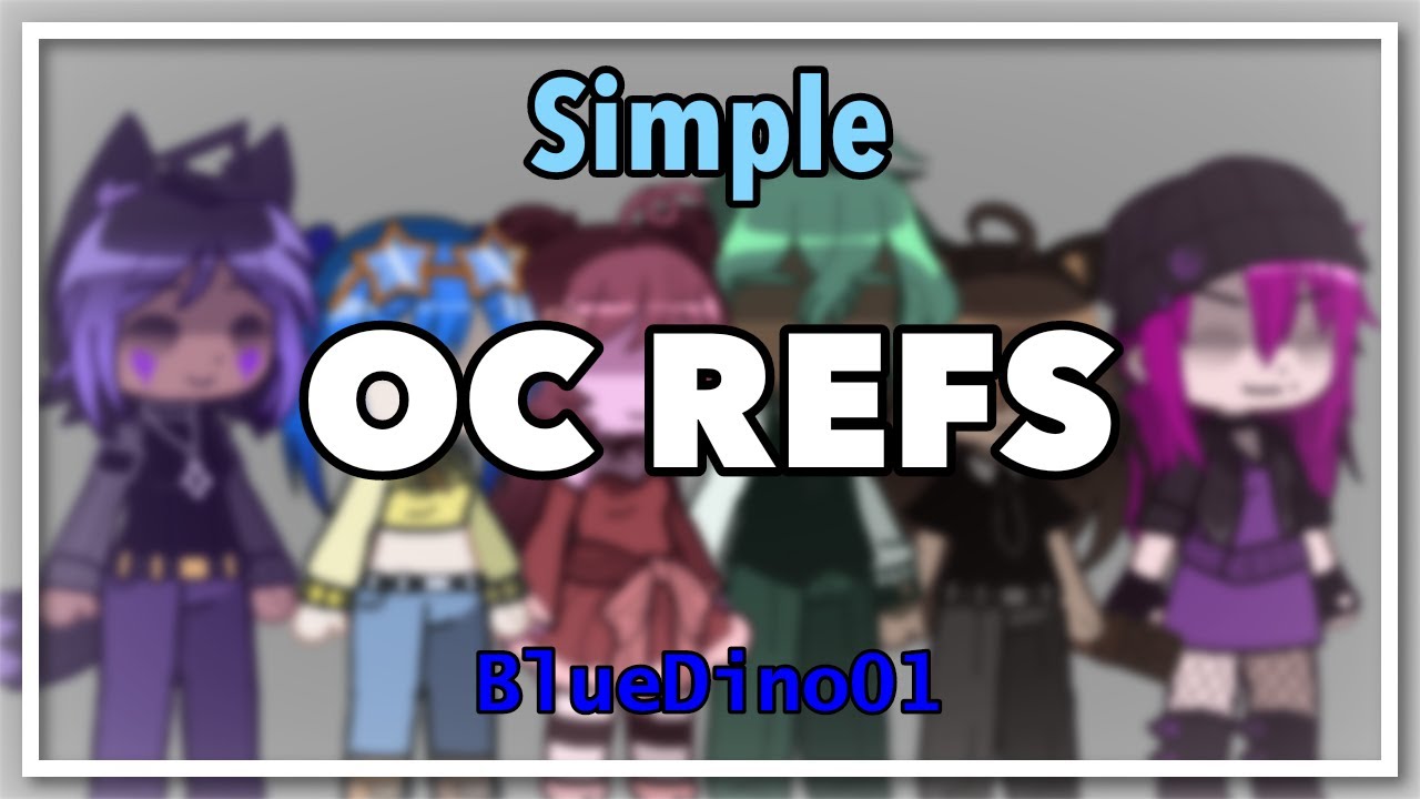 SIMPLE OC REFS [OLD] - All of my OCs' References - BlueDino01 - YouTube