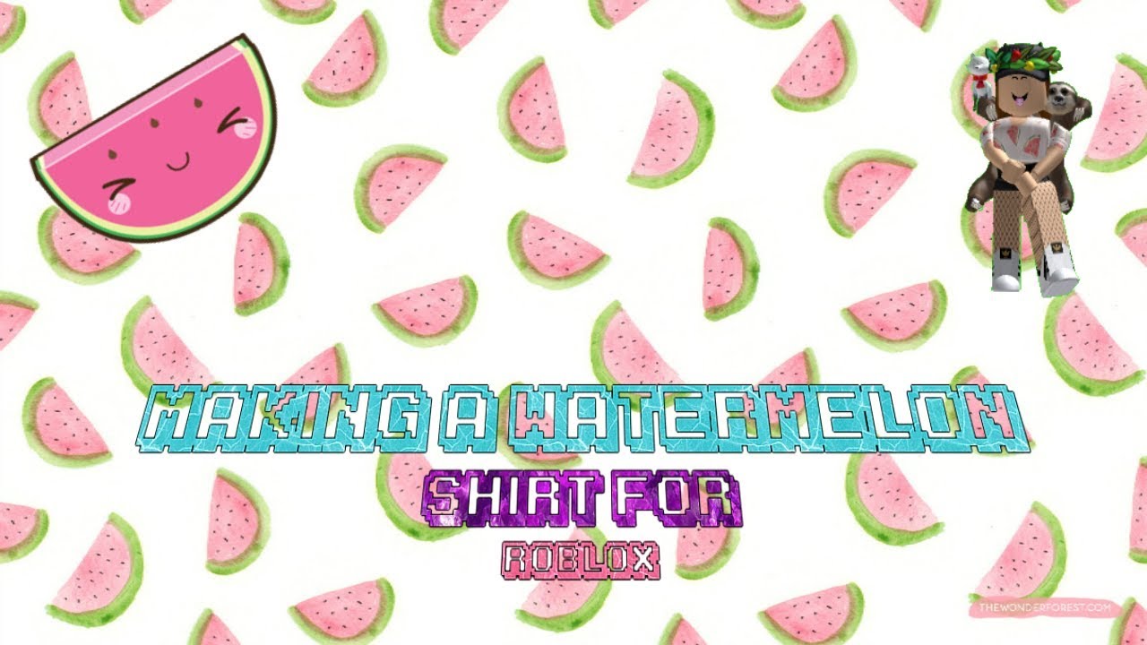 Making a Watermelon Shirt For Roblox!~Its Katie - YouTube