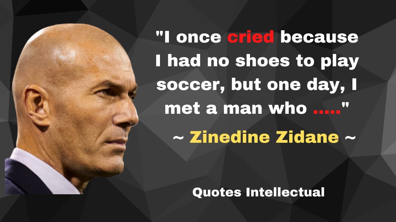 Zinedine Zidane 25 Motivational Quotes || Quotes Intellectual - YouTube