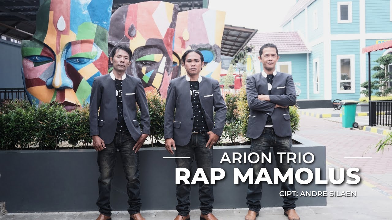 Arion Trio - Rap Mamolus Cipt : Andre Silaen ( official Musik Video ...