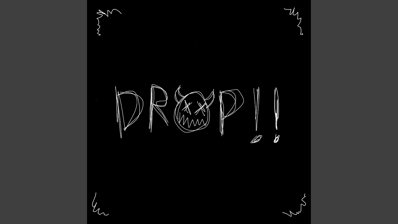 DROP!! - YouTube