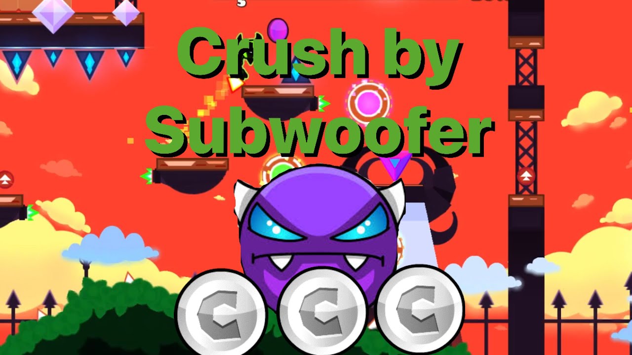 Geometry Dash ( Crush ) by Subwoofer ( Easy Demon ) w/coin - YouTube