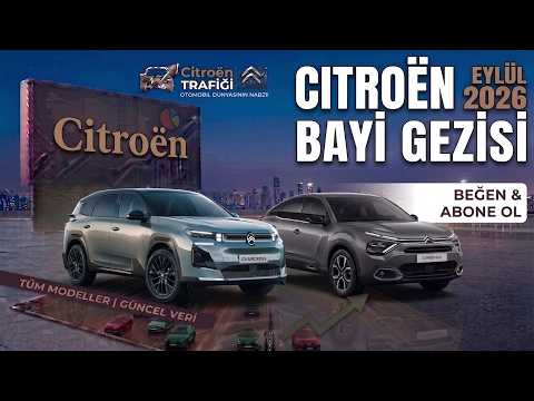 CITROEN BAYİ GEZİSİ Eylül 2026 / C3 AirCross, C4, C4X, C5 AirCross,