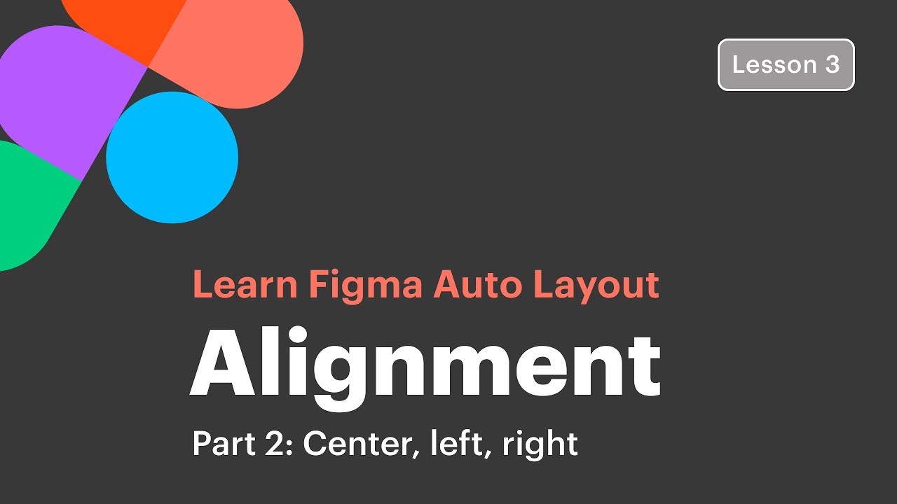 Figma Auto Layout Alignment Part 2 - YouTube