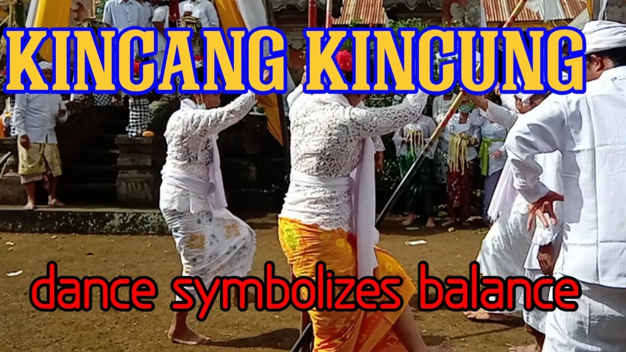 kincang kincung dance symbolizes balance||Riko Bali DLart - YouTube