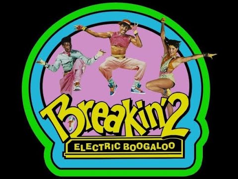 Breakin' 2 Electric Boogaloo Official Trailer - YouTube