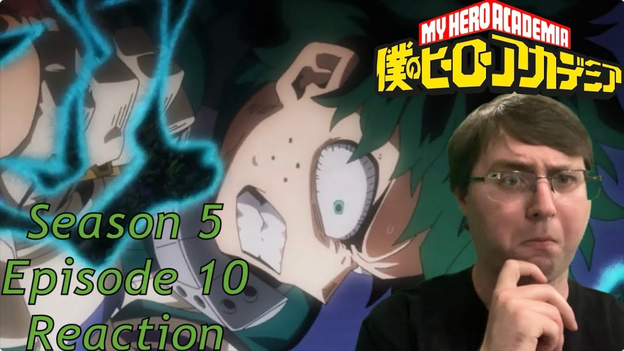DEKU LOSES CONTROL! | My Hero Academia Season 5 Episode 10 Reaction ...