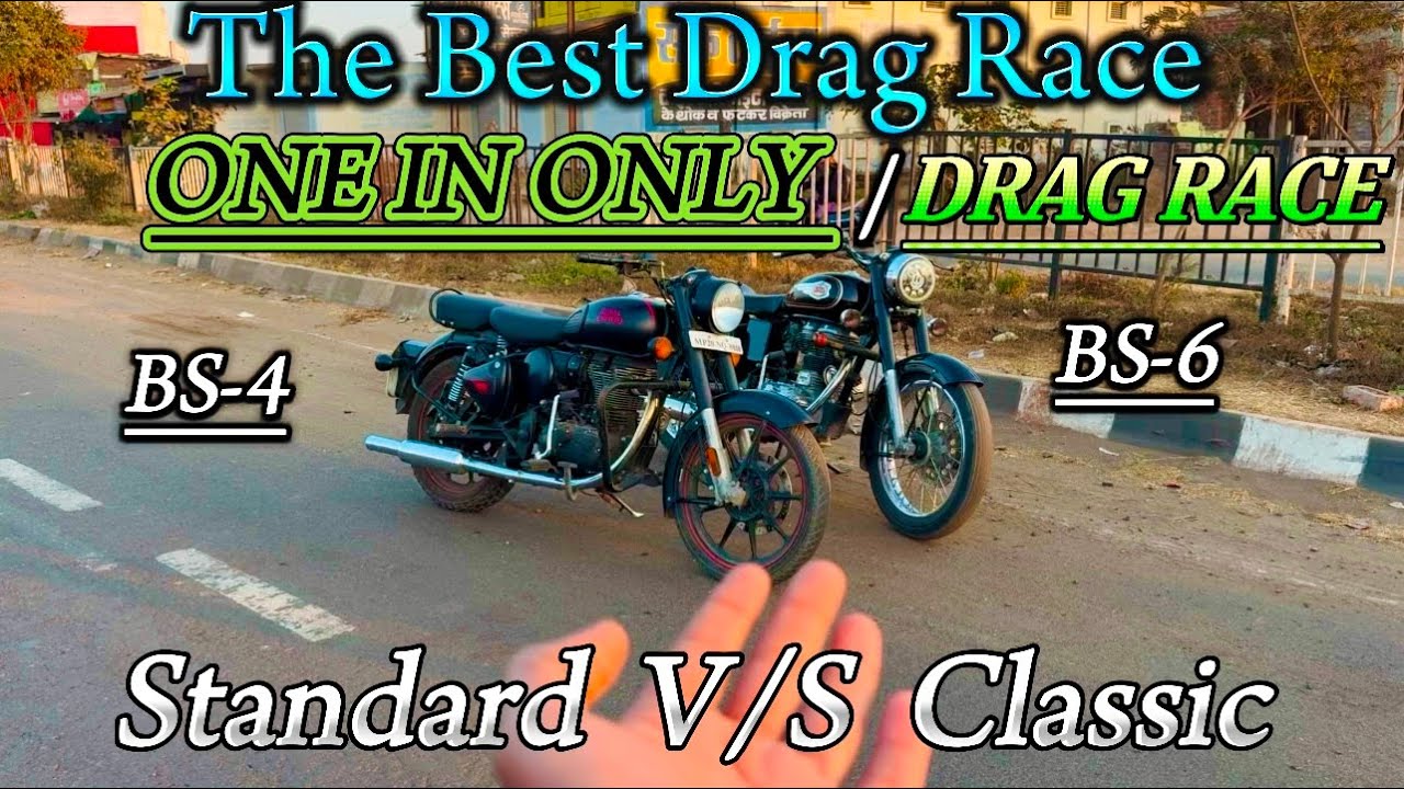 Standard 350 V/S classic 350 (drag race) 😱🤯 one in only #bulletlover # ...