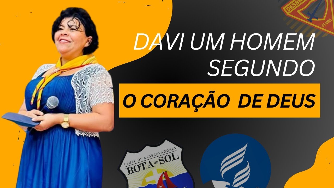 Davi: Um Homem Segundo o Coração de Deus | IASD Central de Barra Velha ...