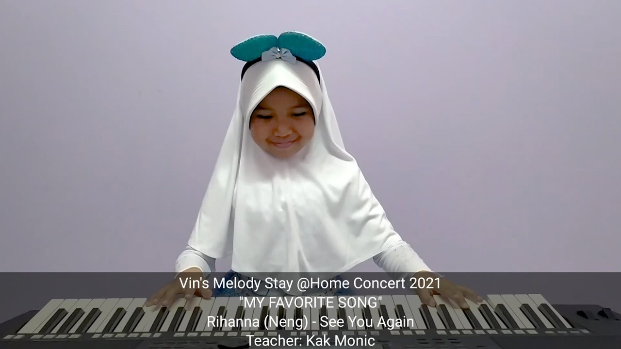 Vin's Melody Stay @Home Concert 2021| Rihanna (Neng) - See You Again ...