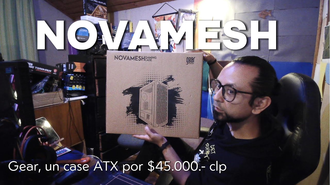 Novamesh - Un case ATX de la marca Gear por 45mil clp o US - YouTube