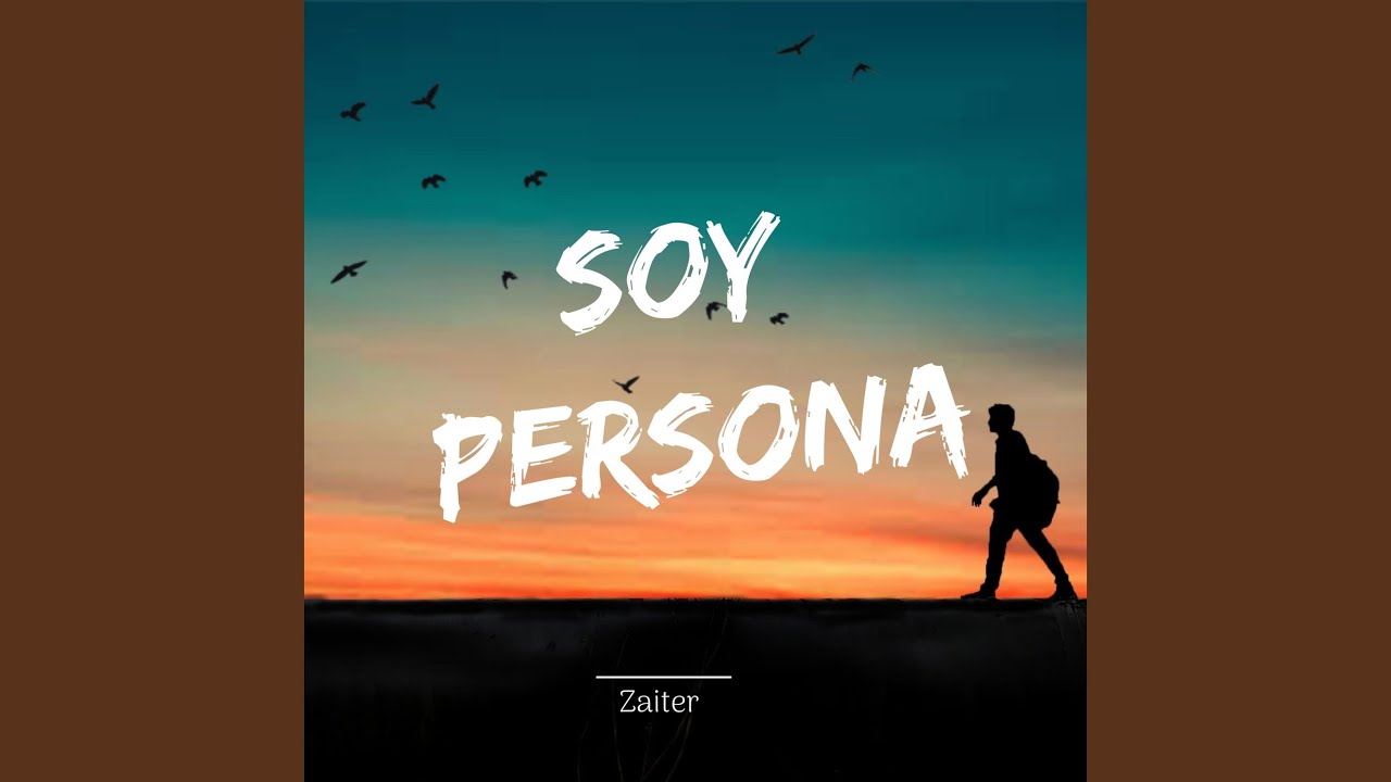 Soy Persona - YouTube