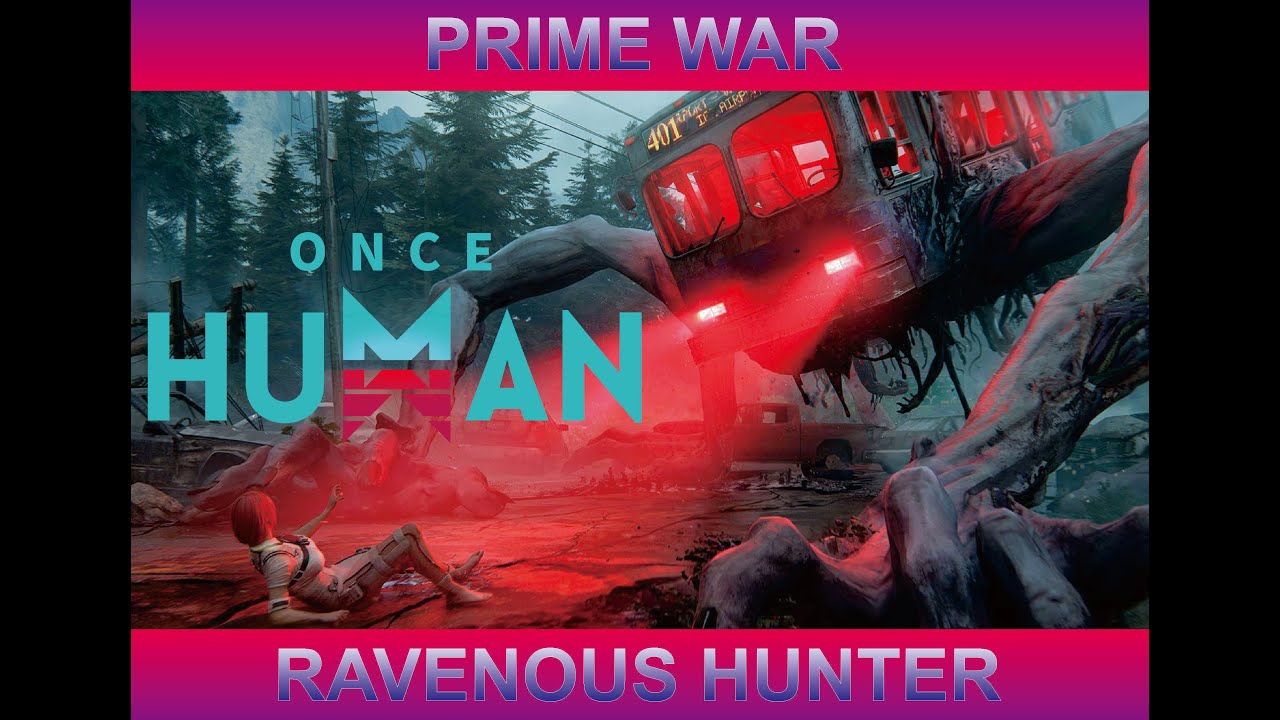 Prime War Ravenous Hunter - YouTube